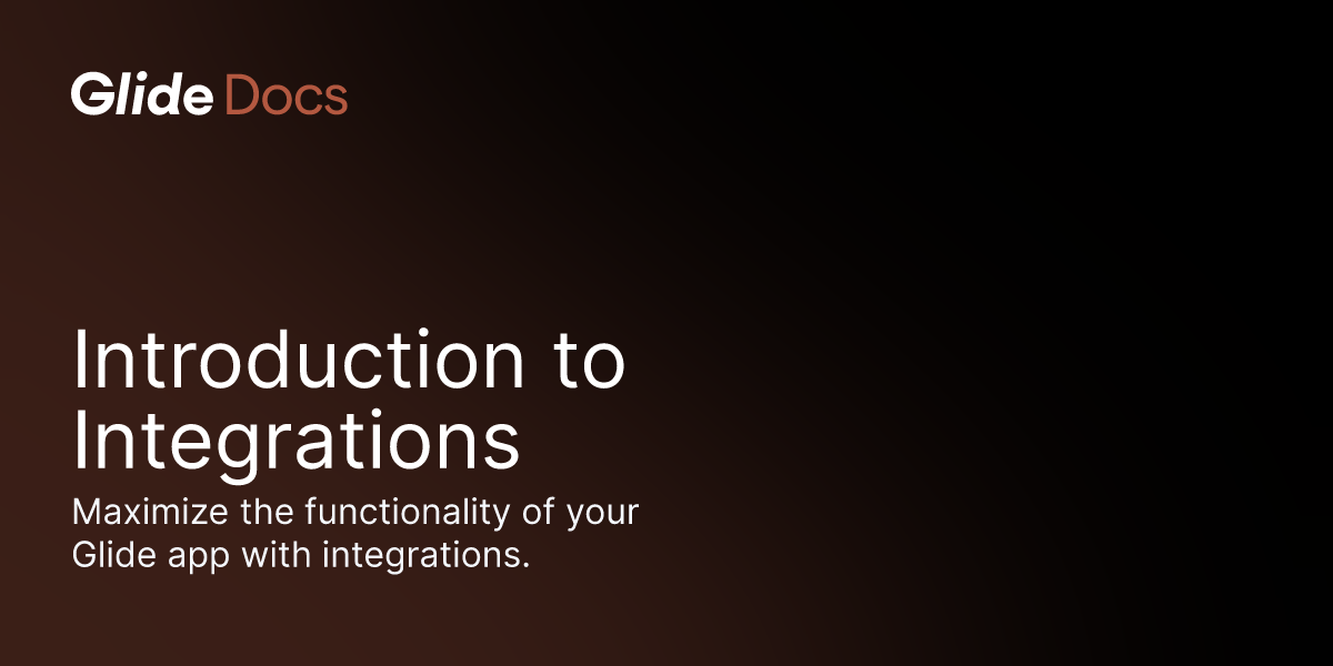Introduction to Integrations | Glide Docs